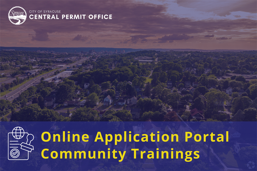 Online Application Portal Community Trainings – City of Syracuse